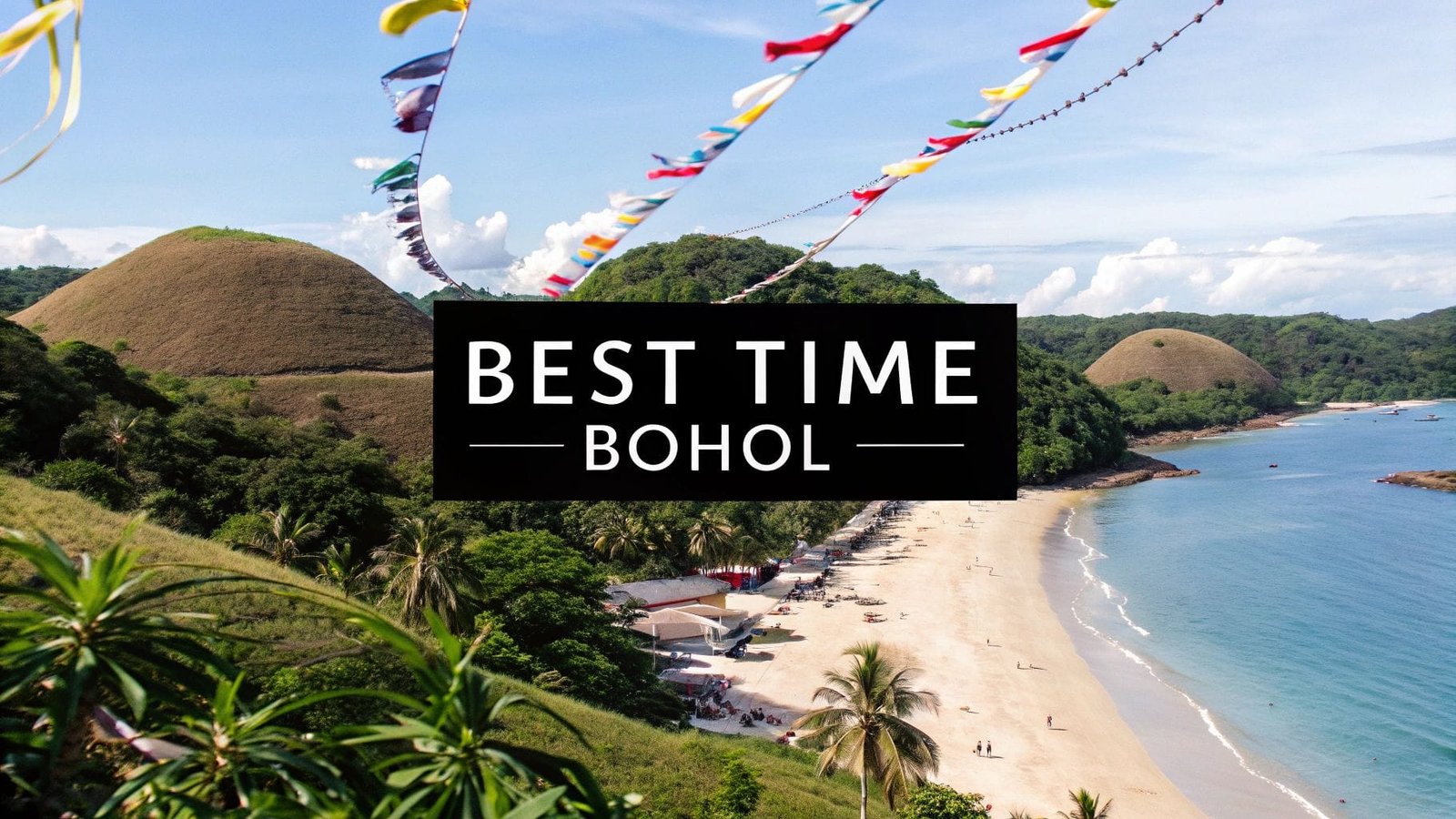 When is the Best Time to Go to Bohol? - Valm Divers Bohol